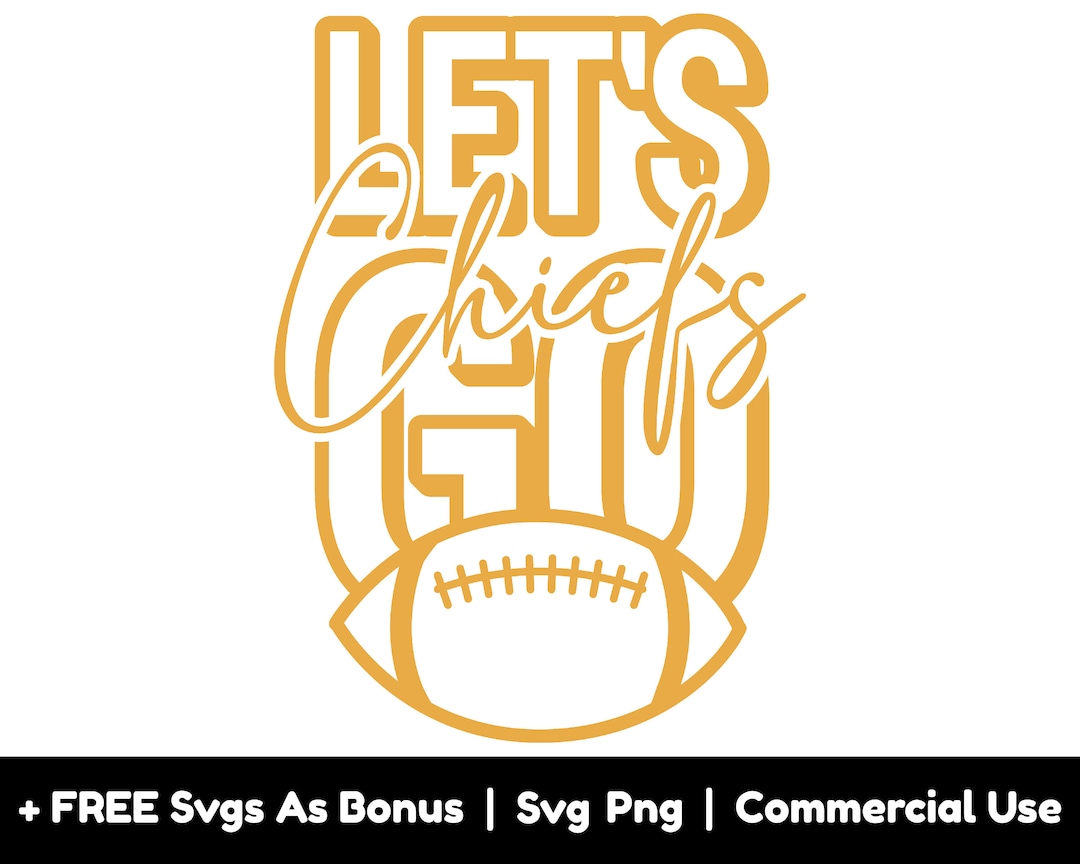 Let's Go Chiefs Svg Png Files, Game Svg, Football Ball Svg, Chiefs ...