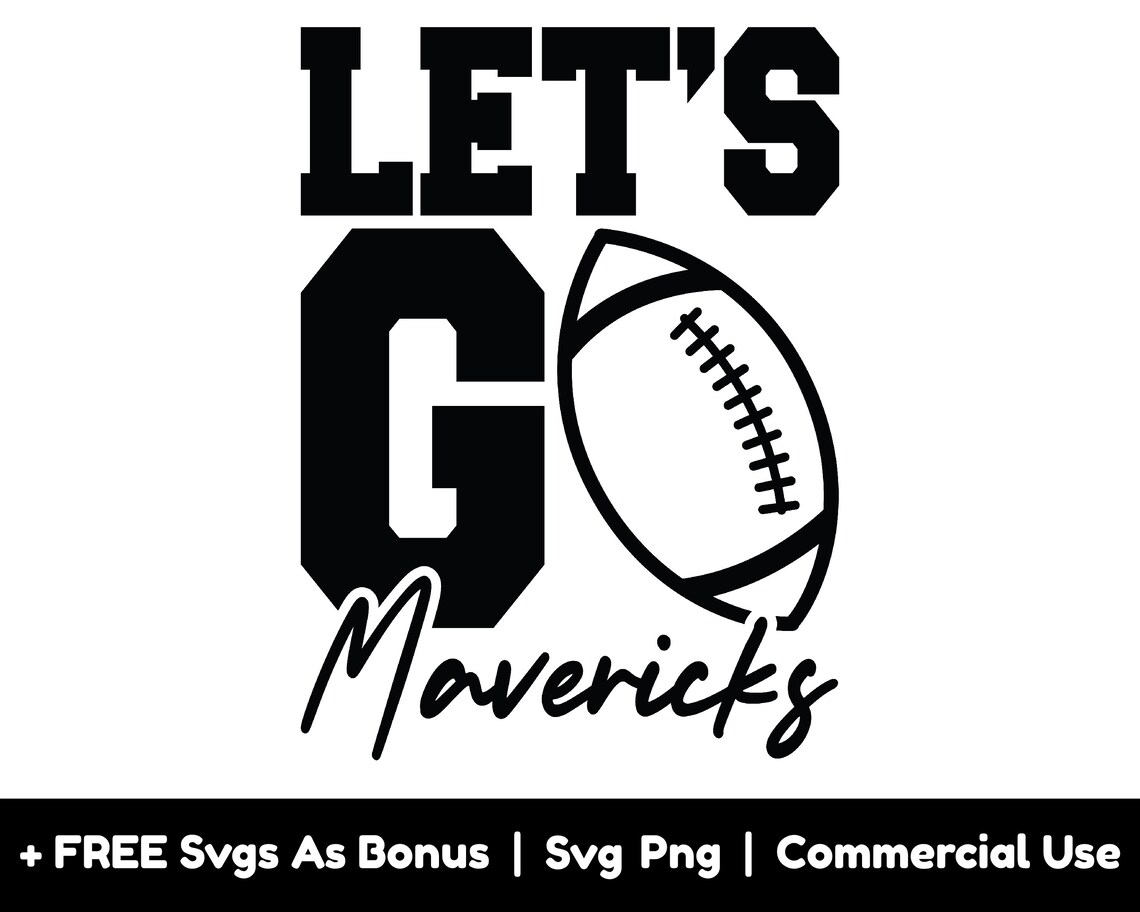 Let's Go Mavericks Svg Png Files Mavericks Football Svg - Etsy