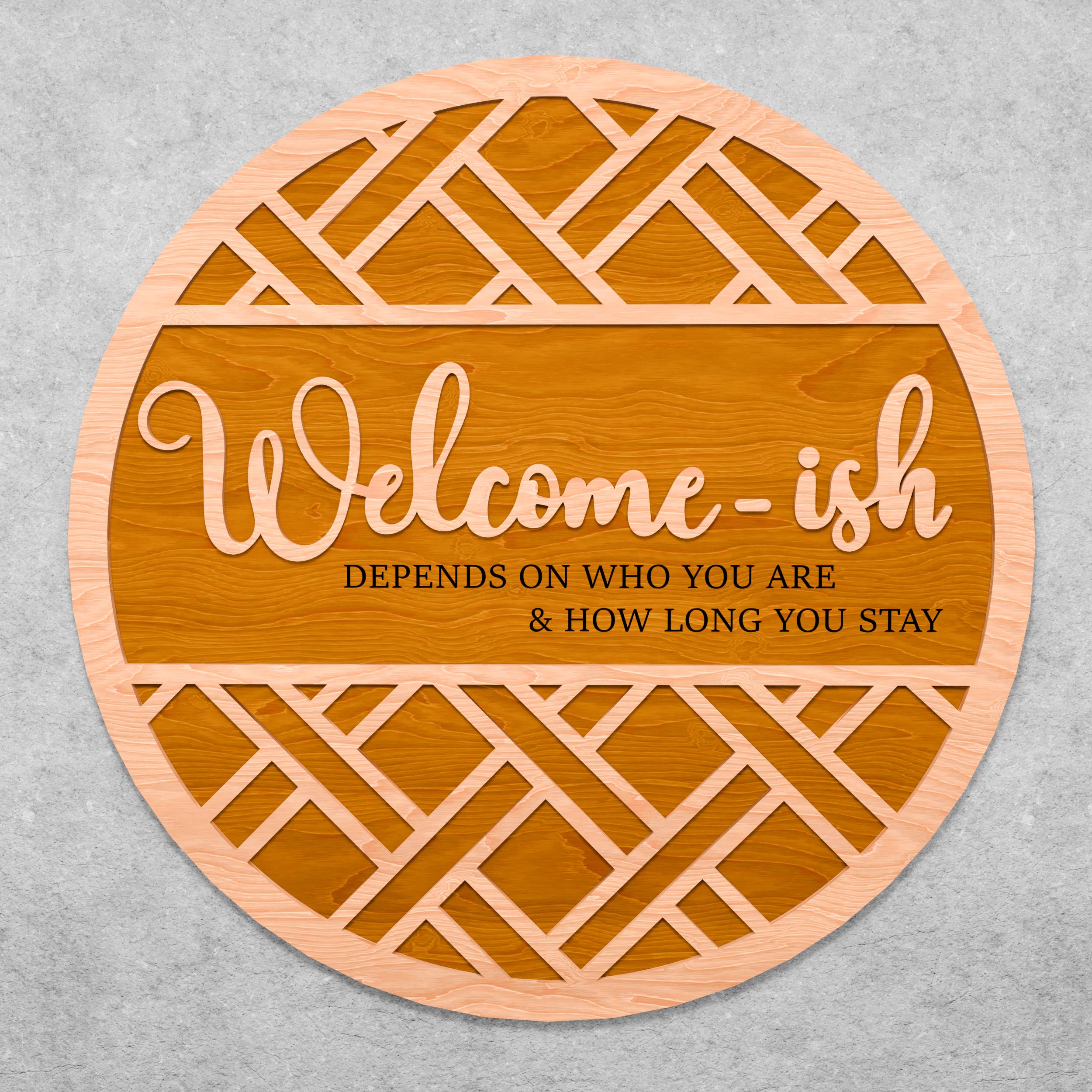 Welcome-ish Round Sign SVG – Funny Laser Cut Door Hanger Bundle - Etsy