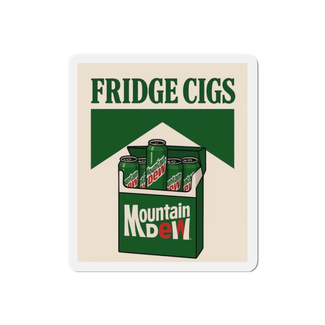 Fridge Cigs Mountain Dew Pack Magnet | Die-cut Refrigerator Magnet - Etsy