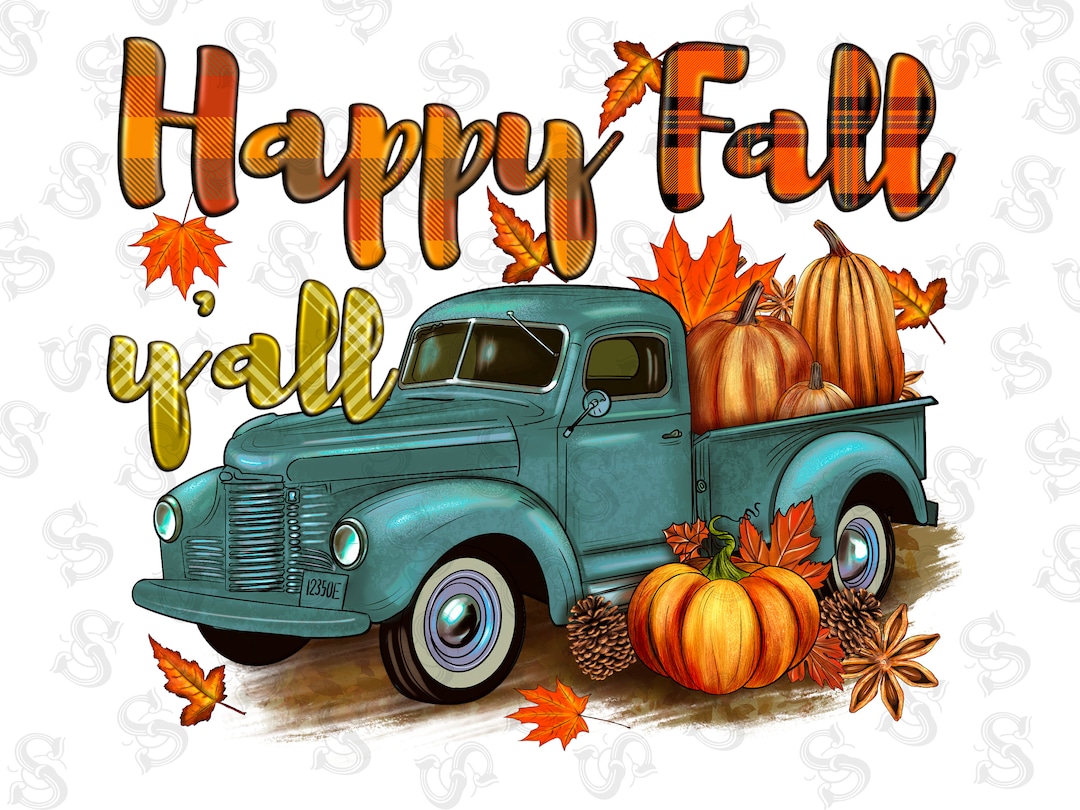 Happy Fall Y'all Truck Png Sublimation Design Happy Fall - Etsy