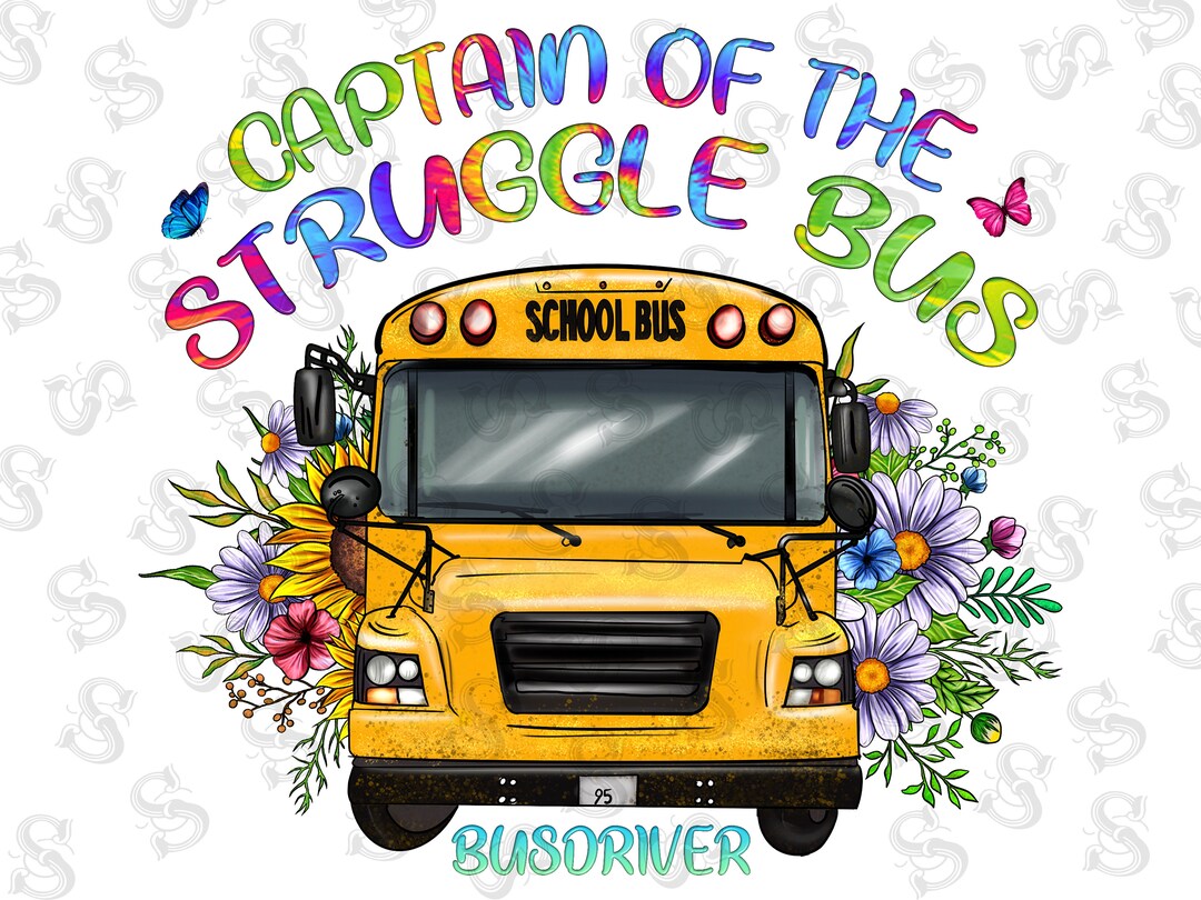 Captain of Struggle Bus Busdrive Png Bus Png School Png - Etsy