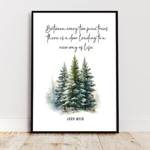 John Muir Quote, Cabin Decor, Forest Watercolor Painting, Between Every ...
