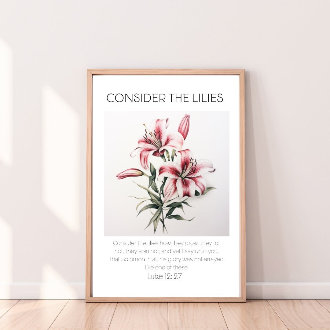 Bible Verse Wall Art, Luke 12, Consider the Lilies, Christian Modern ...