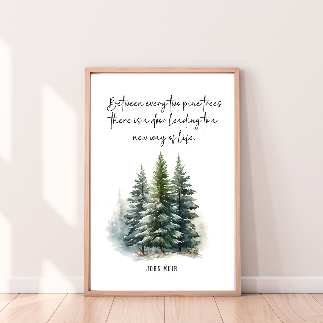 John Muir Quote, Cabin Decor, Forest Watercolor Painting, Between Every ...