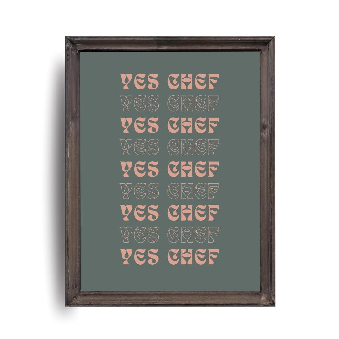 Yes Chef Poster, Digital Download, Modern Kitchen Wall Art, Trendy ...