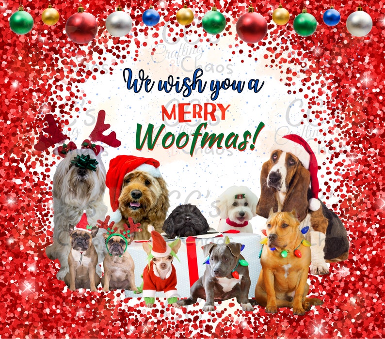 We Wish You a Merry Woofmas PNG File, Christmas Dog Tumbler Wrap, Dog ...
