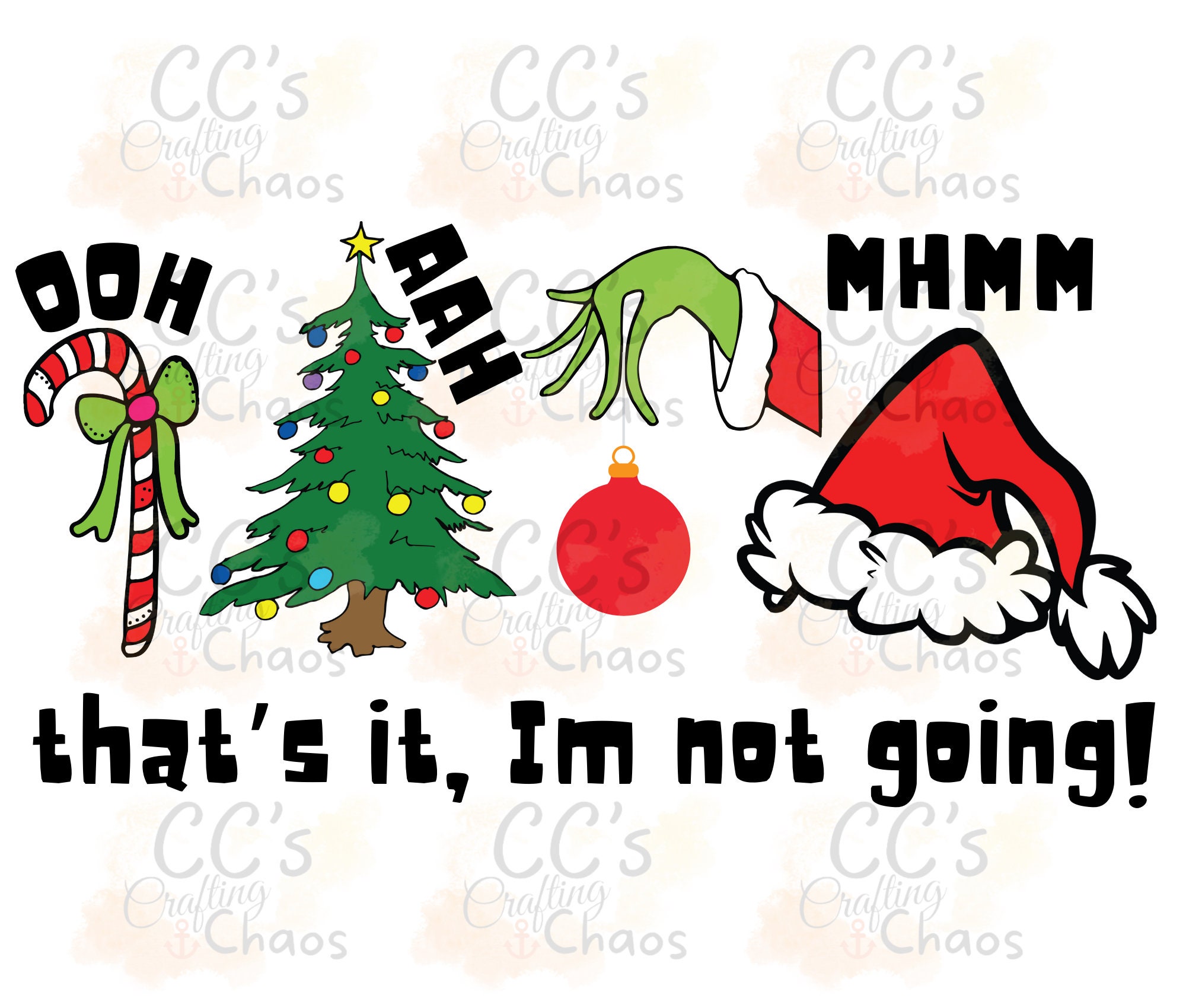 Ooh Ahh Mhmm Thats It Im Not Going Png Christmas Digital Download