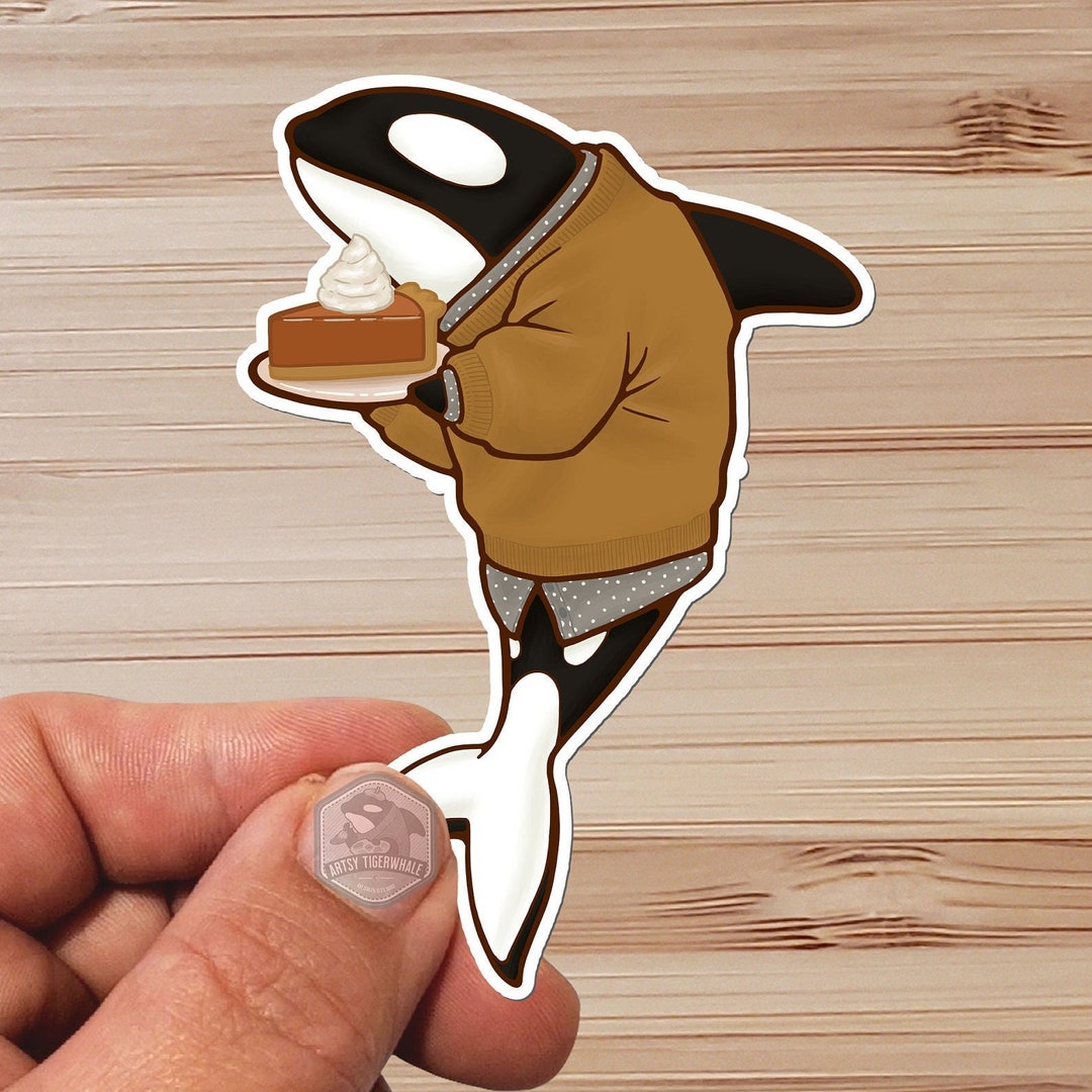 Sticker- Water Proof Sticker- Orca - Pumpkin Spice Pie - Killer Whale ...