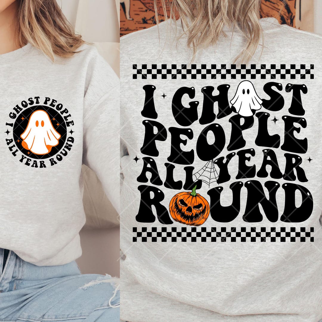 I Ghost People All Year Round Png,funny Sarcastic Halloween Ghosts ...