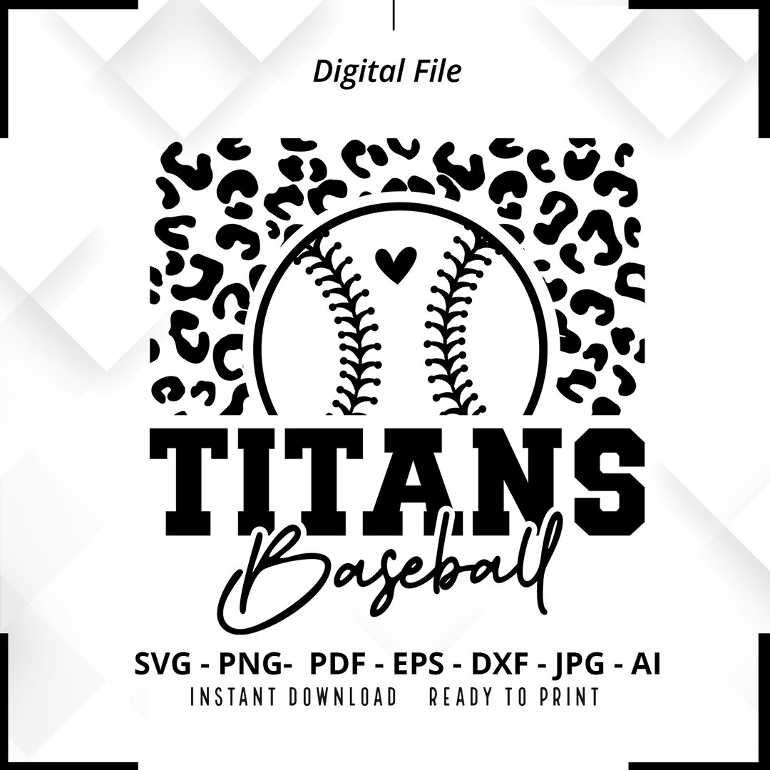Titans Baseball SVG PNG, Titans Svg, Baseball Svg, Leopard Svg, Titans ...