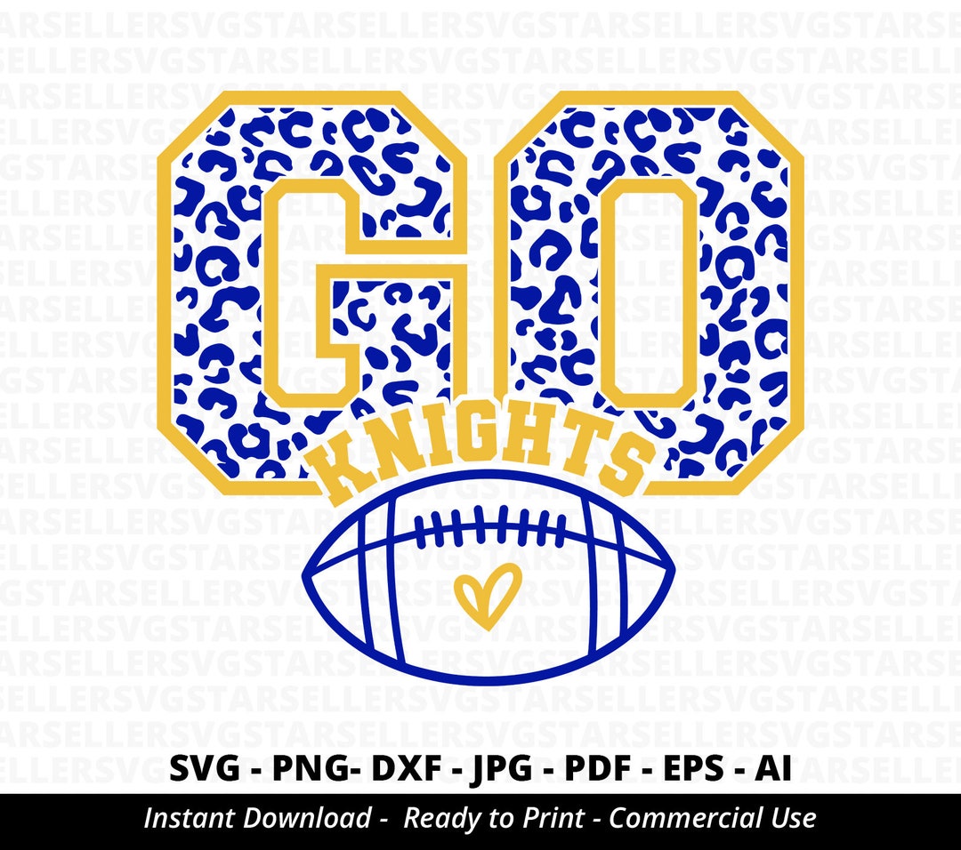 Go Knights Football SVG PNG, Knights Svg,leopard Go Knights Svg,knights ...