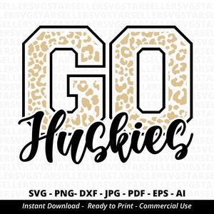 Go Huskies Svg,huskies Cheer Svg,huskies Shirt Svg,huskies Mascot Svg ...