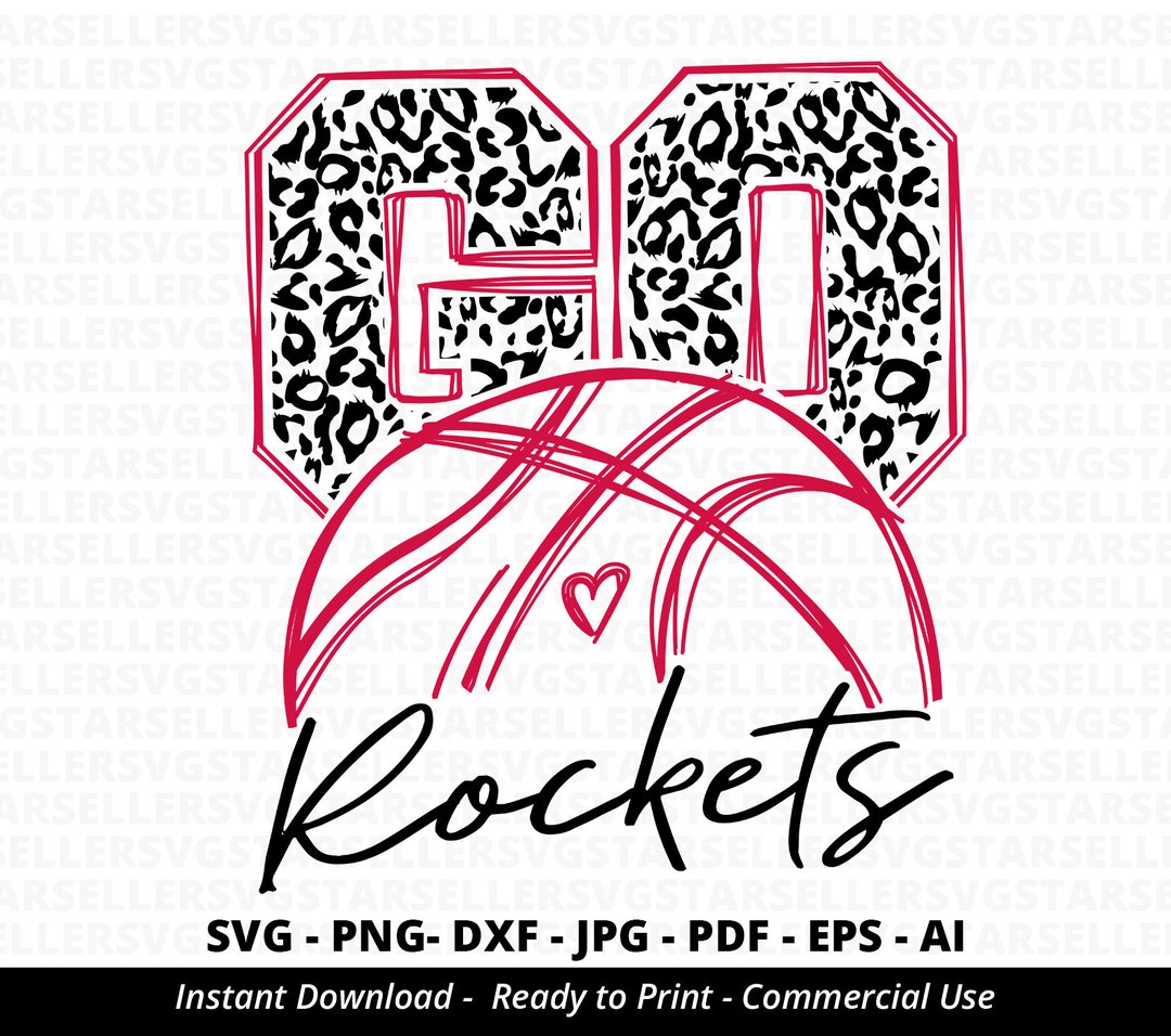 Go Rockets Basketball Svg,rockets Svg,go Leopard Rockets Svg,rockets ...