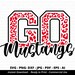 Go Mustangs Svg,mustangs Cheer Svg,mustangs Shirt Svg,mustangs Mascot ...