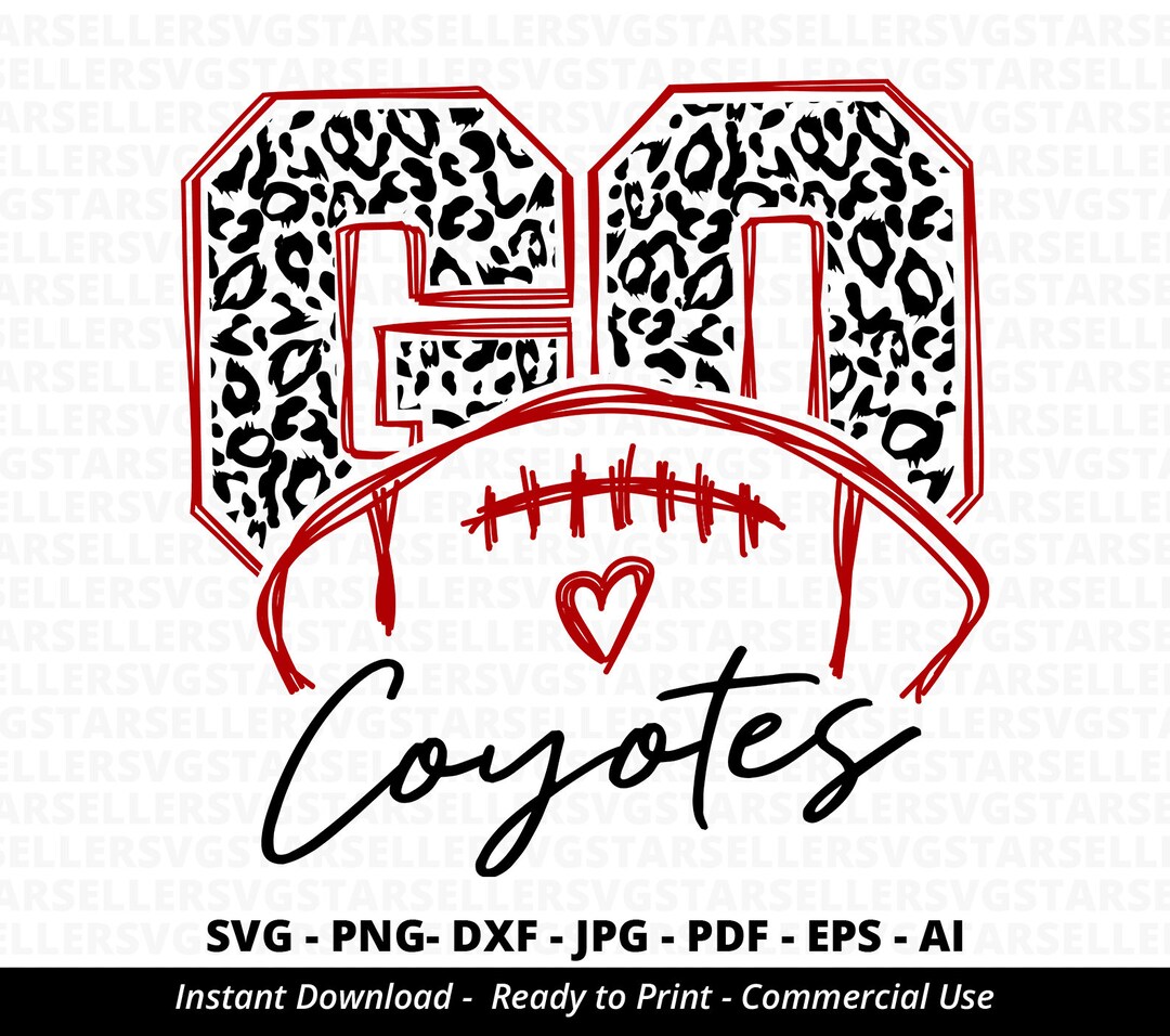 Go Coyotes Football Svg,coyotes Svg,go Leopard Coyotes Svg,coyotes ...