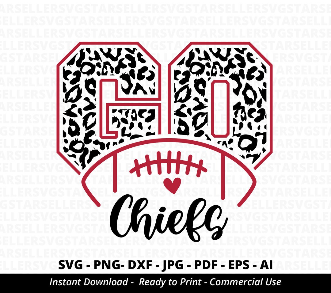 Go Chiefs Football Svg,chiefs Svg,chiefs Shirt Svg,chiefs Mascot Svg ...