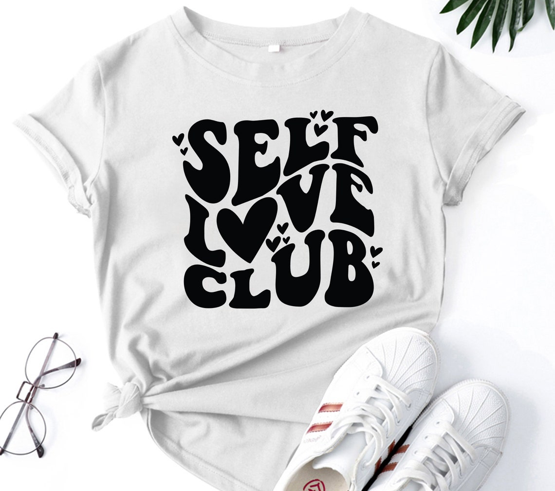 Self Love Club SVG Self Love Svg Love Yourself Svg Strong - Etsy