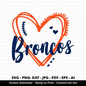 Broncos Heart SVG, Heart Designs Mascot Svg,broncos Svg,love Broncos ...