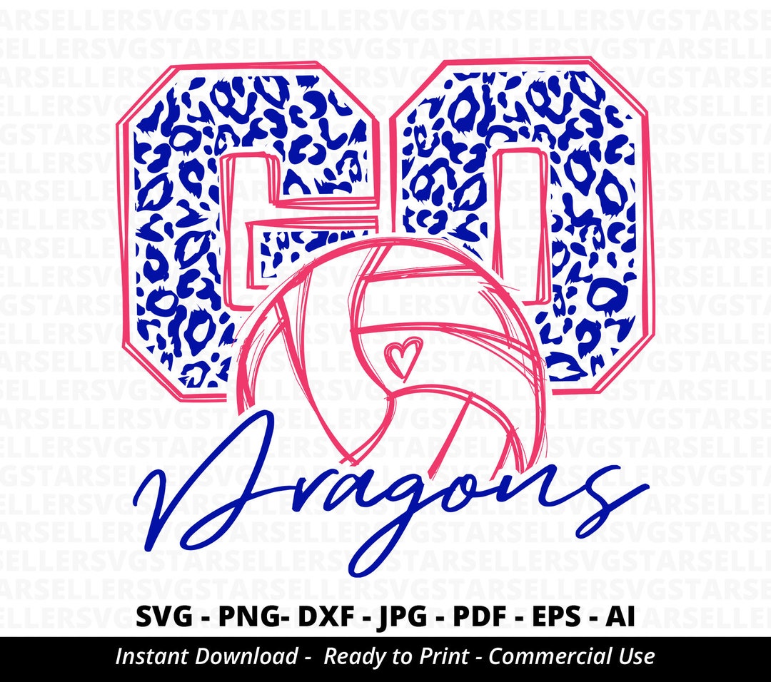 Go Dragons Svg,dragons Volleyball Svg,volleyball Mom Svg,dragons Svg ...