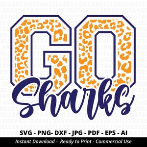 Leopard Go Sharks Svg,sharks Cheer Svg,sharks Mascot Svg,sharks Svg ...