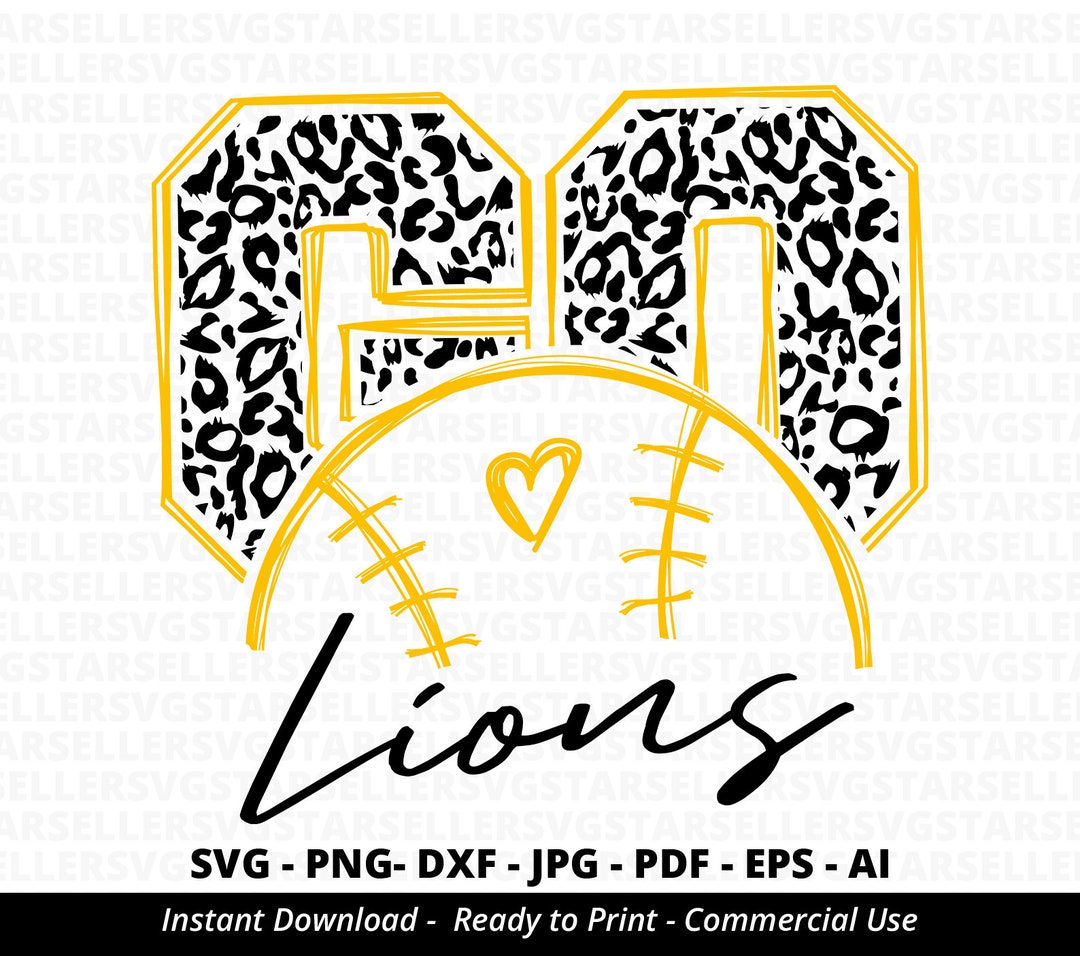 Go Lions Baseball Svg,lions Leopard Svg,lions Mascot,lions Cheer,lions ...