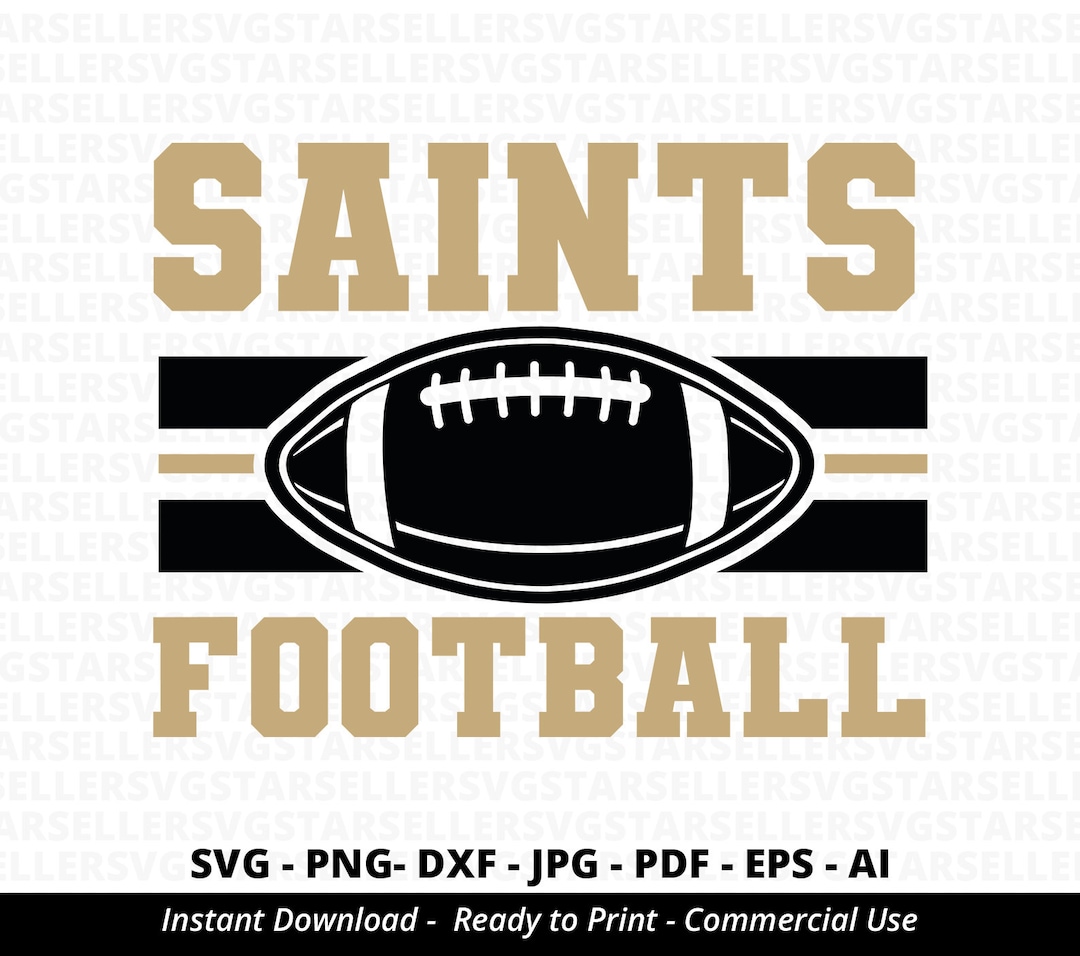 Saints Football SVG PNG ,saints Svg,saints Shirt Svg,saints Mascot Svg ...