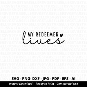 My Redeemer Lives SVG, Easter Svg,christian Svg,he is Risen Svg,easter ...