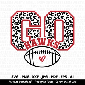 Go Hawks Football SVG PNG, Hawks Svg,leopard Go Hawks Svg,hawks Mascot ...