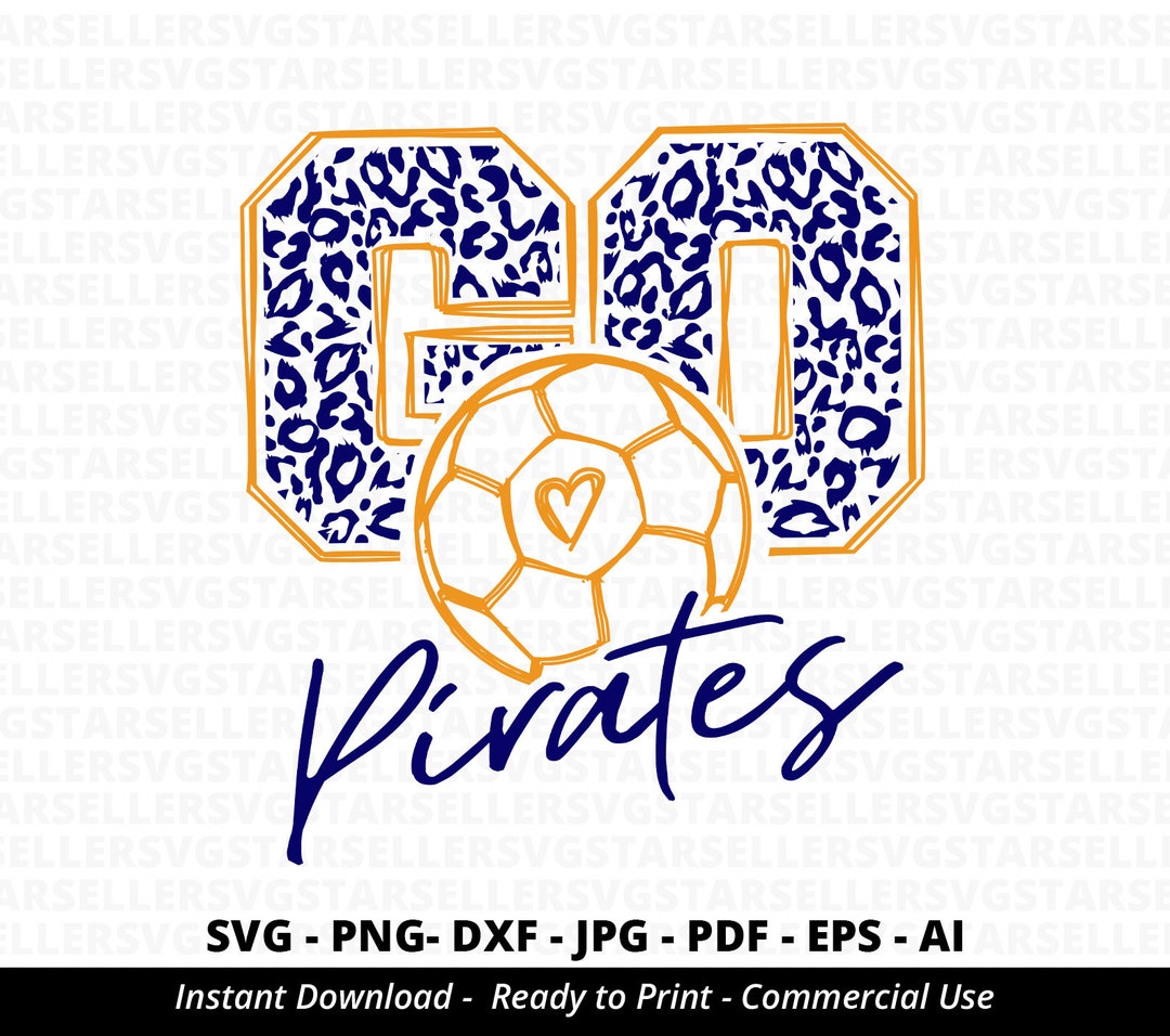 Go Pirates SVG,GO Pirates Leopard Svg,pirates Soccer Svg,game Day Svg ...