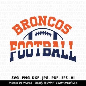 Broncos Football SVG PNG ,broncos Svg,broncos Shirt Svg,broncos Mascot ...