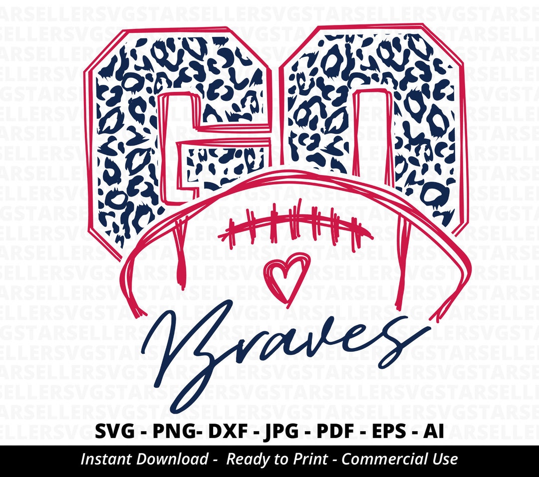 Go Braves Football Svg,braves Svg,go Leopard Braves Svg,braves Mascot ...