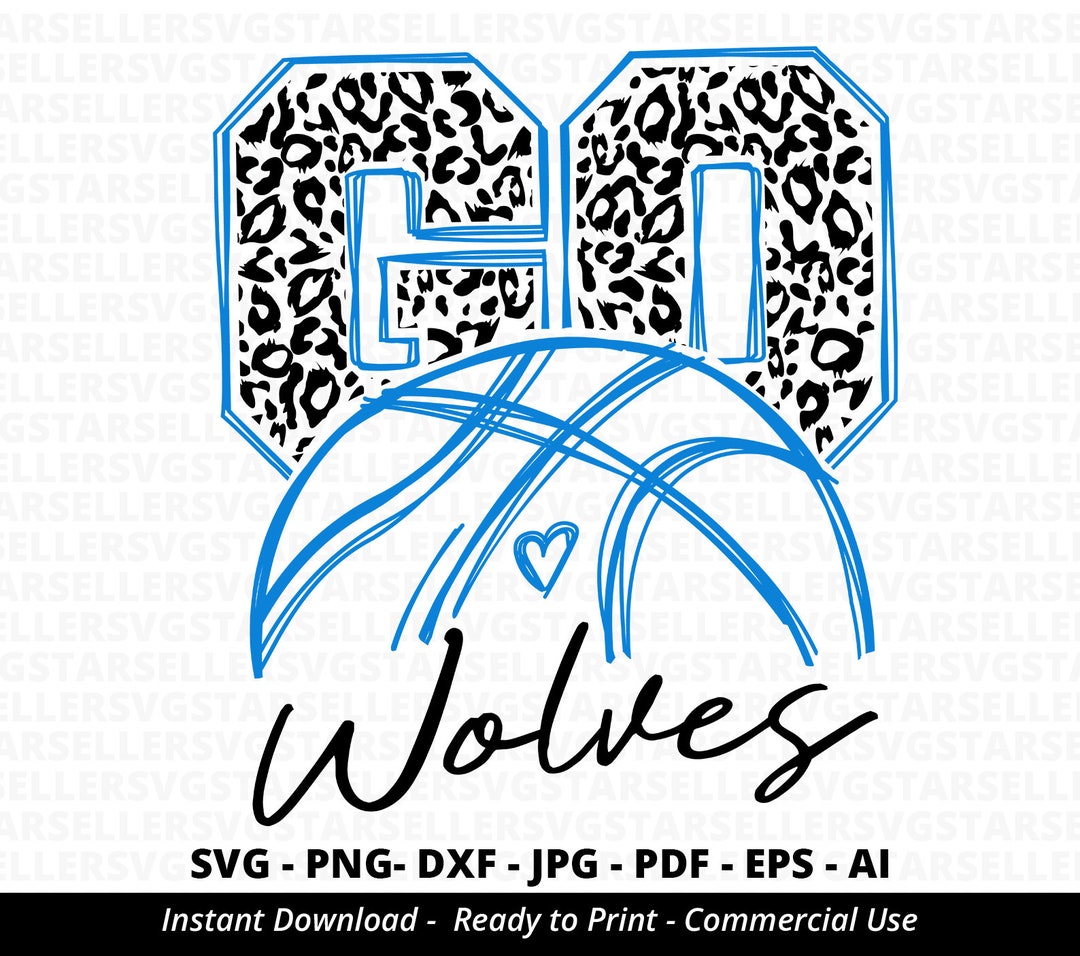 Go Wolves Basketball Svg,wolves Svg,go Leopard Wolves Svg,wolves Mascot ...