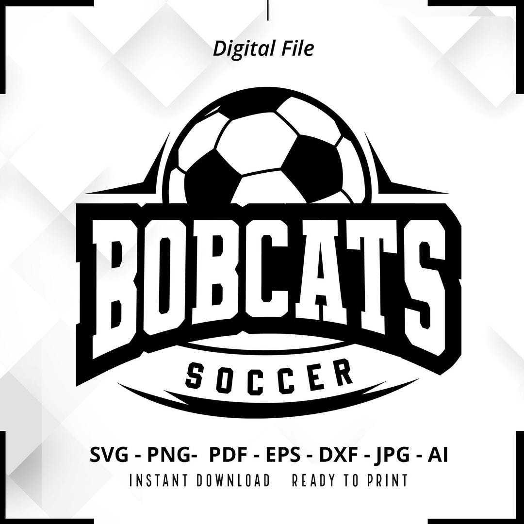 Bobcats Soccer SVG, PNG, Cut File (digital Download) - Etsy