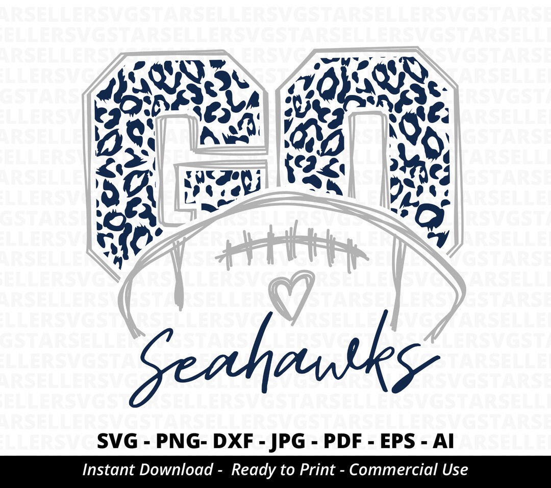 Go Seahawks Football Svg,seahawks Svg,go Leopard Seahawks Svg,seahawks Mascot Svg,seahawks Pride ...