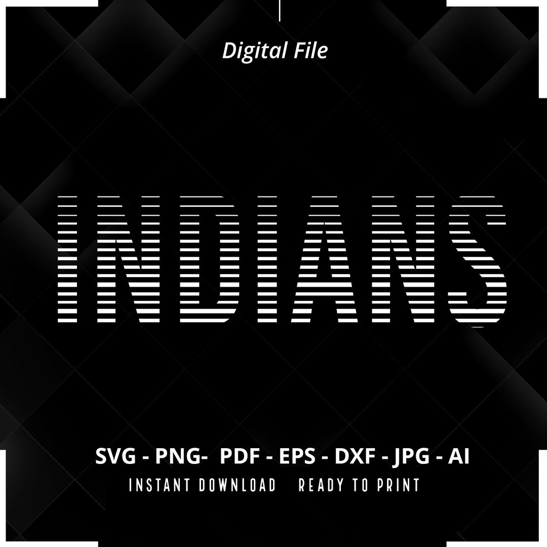 Indians SVG PNG, Indians Mascot Svg, Indians Mama Svg, Indians Shirt ...