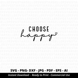 Choose Happy SVG, Happy Face Svg,positive Quote Svg,motivational Svg ...