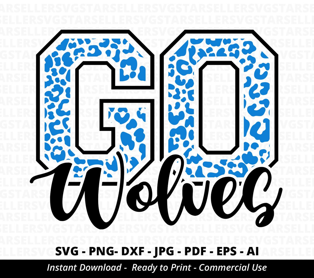 Go Wolves Svg,wolves Svg,go Leopard Wolves Svg,wolves Mascot Svg,wolves ...
