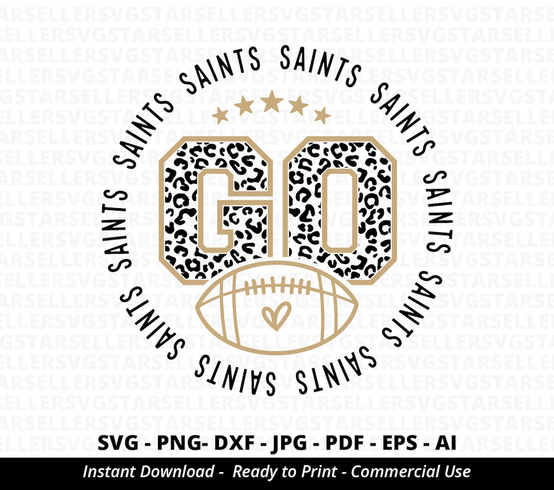 Go Saints Football SVG PNG, Saints Svg,leopard Go Saints Svg,saints ...