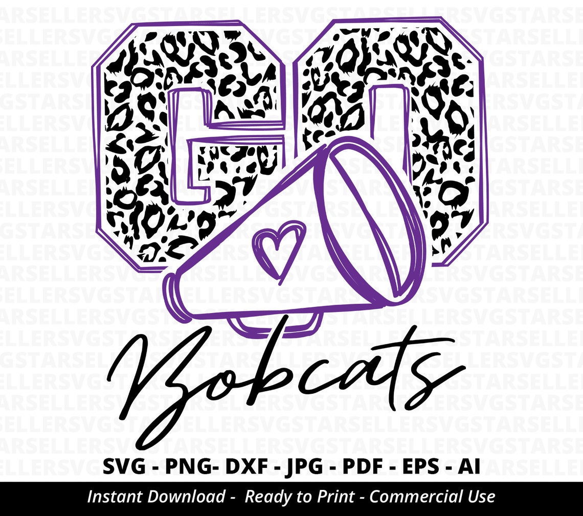 Go Bobcats Leopard Cheer SVG, Mascot, School Spirit (digital File) - Etsy
