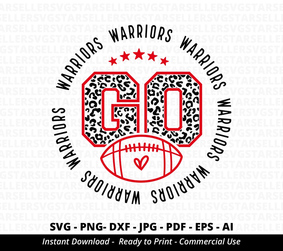 Go Warriors Football SVG Png,warriors Svg,leopard Go Warriors Svg ...