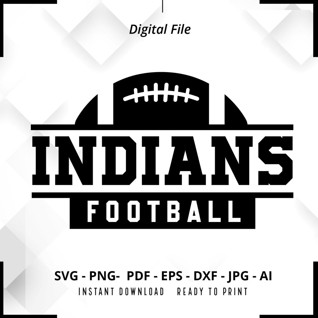 Indians Football SVG, PNG, Mascot, School Spirit (digital File) - Etsy