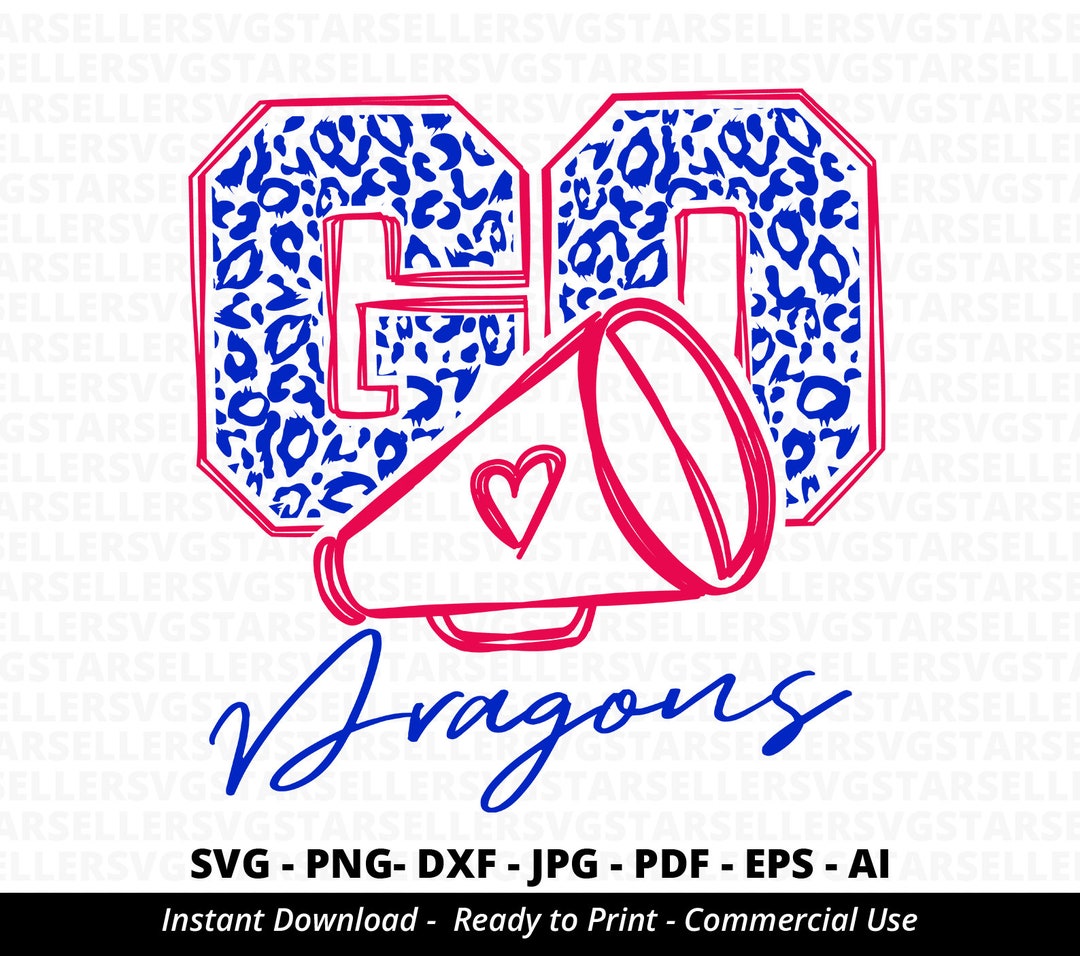 Go Dragons Svg, Leopard Cheer Dragons Svg,megaphone Svg,dragons Cheer ...