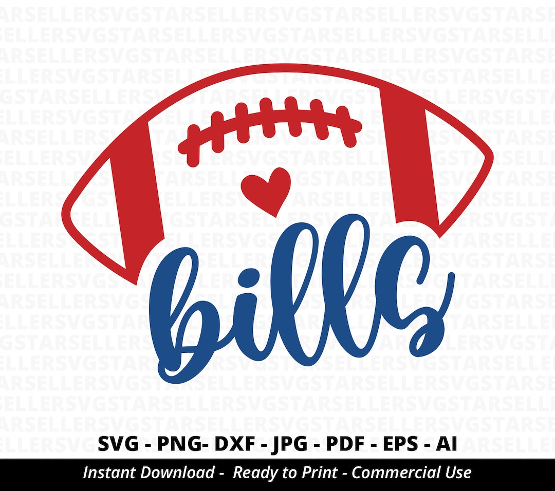 Bills Football Svg,bills Svg,bills Shirt Svg,bills Mascot Svg,bills Mom ...