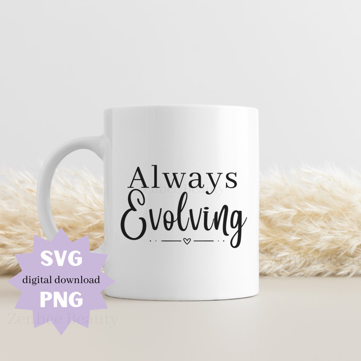 Always Evolving SVG PNG: Cricut, Silhouette, Sublimation, Print-on ...
