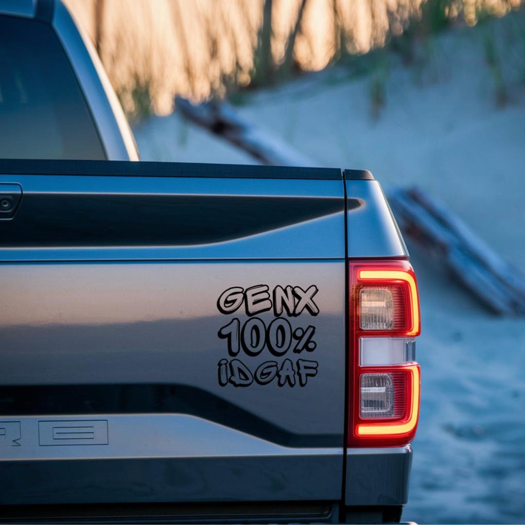 GEN X 100% IDGAF Bumper Sticker – Funny Gen X Vinyl Decal for Car ...