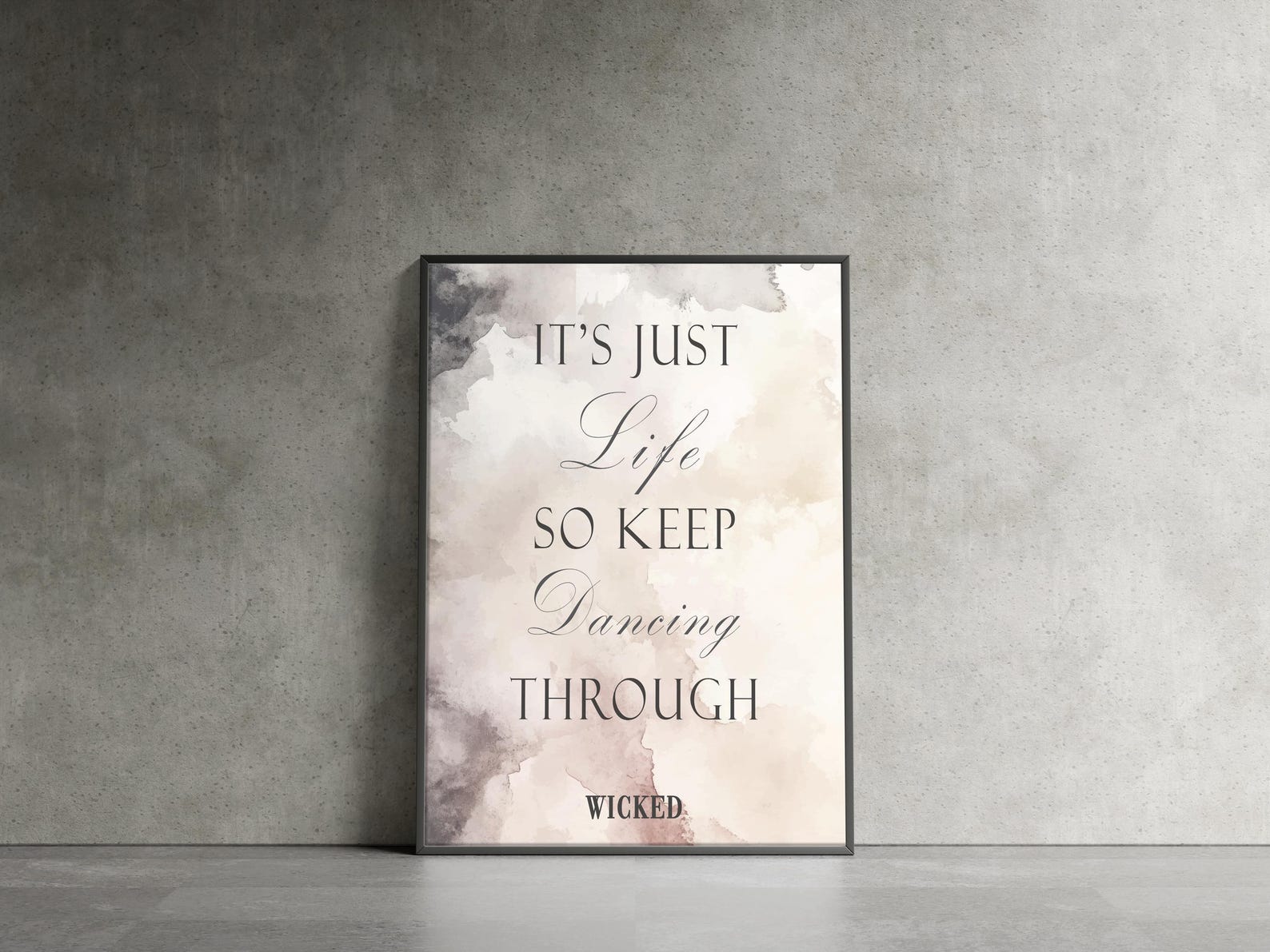 Wicked Quote Art Print, Dancing Through Life Broadway Decor Neutral ...