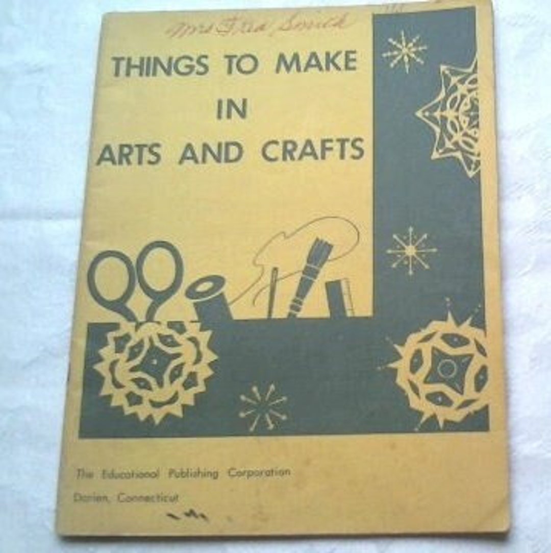 Vintage Craft Book "things to Make in Arts and Crafts"/grace A. Randall ...