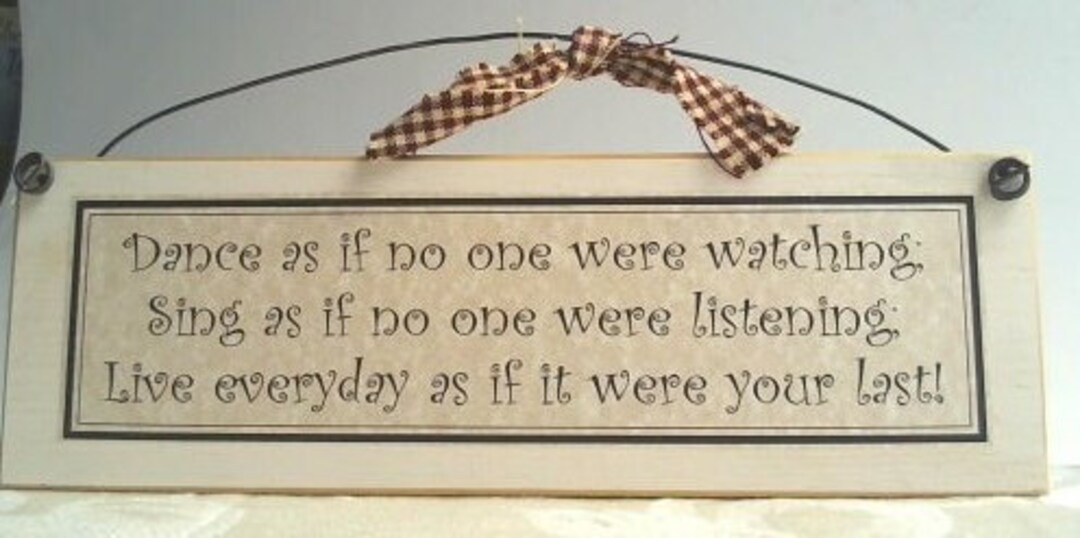 VINTAGE Wooden Sign "dance as If No One Were Watching"/country Chic ...