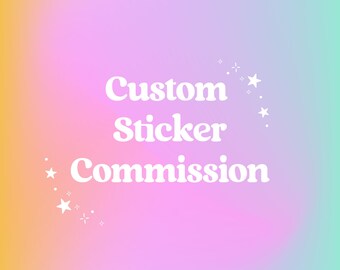 Custom Sticker Commissions Personalized Sticker Commission Water ...
